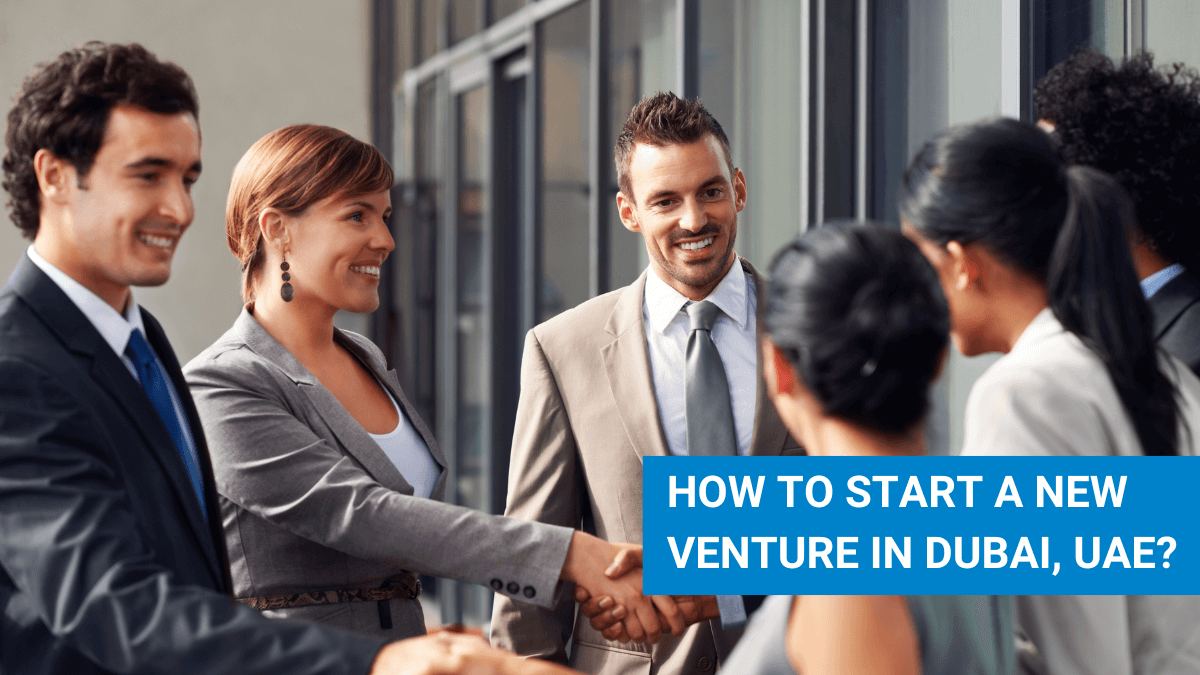 How to start a new venture in Dubai, UAE? - Setup start up